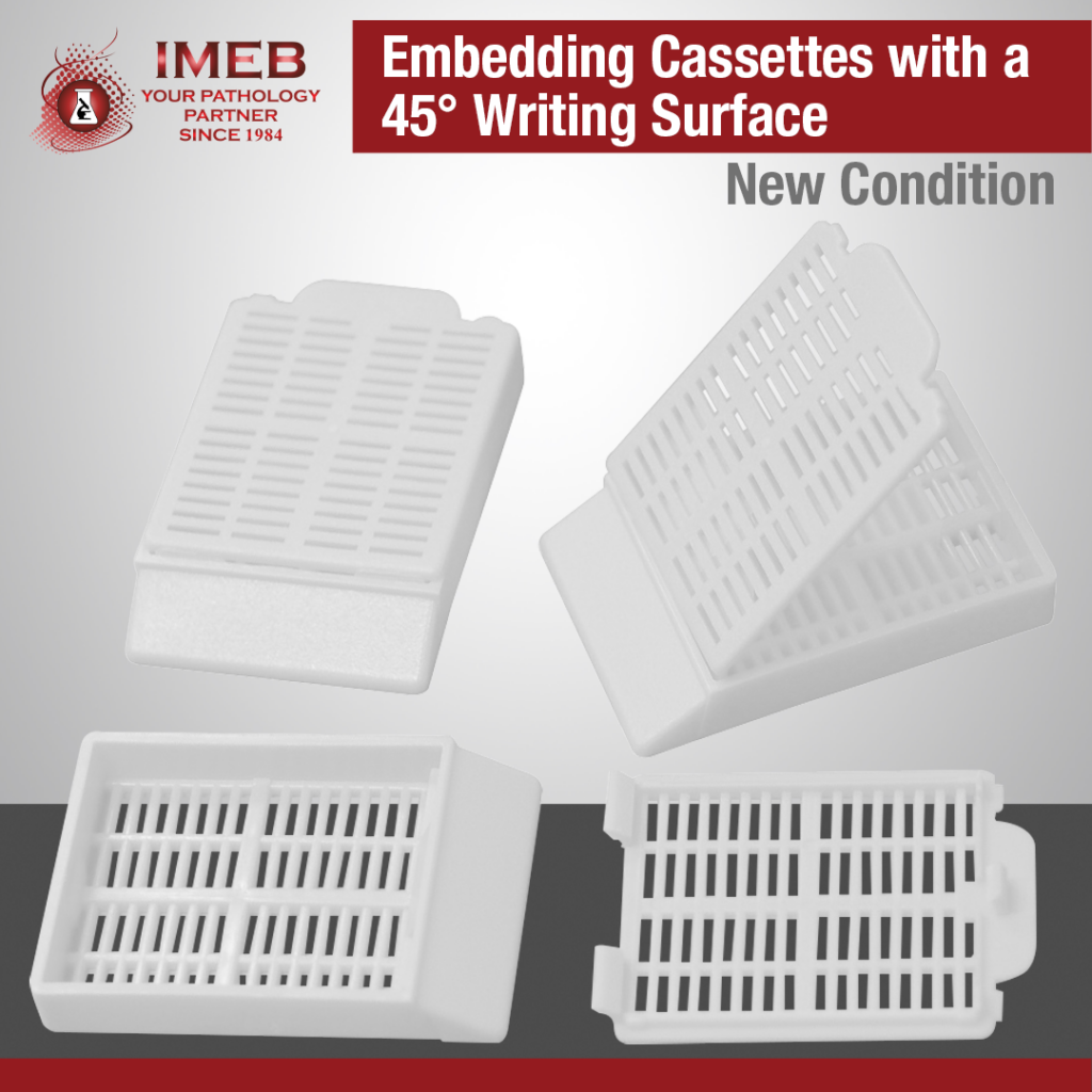 Embedding Cassettes with a 45° Writing Surface - IMEB Inc.